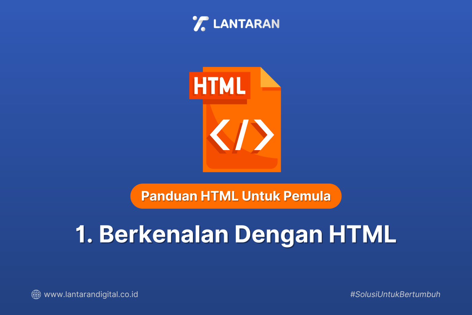 Berkenalan Dengan HTML - Panduan HTML