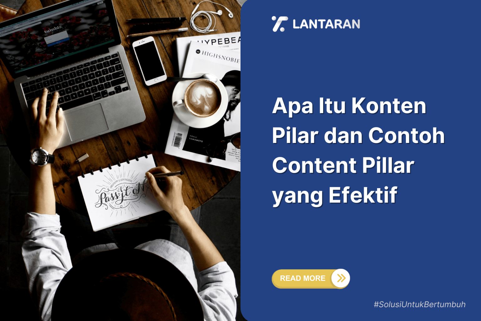 Apa Itu Konten Pilar dan Contoh Konten Pilar yang Efektif