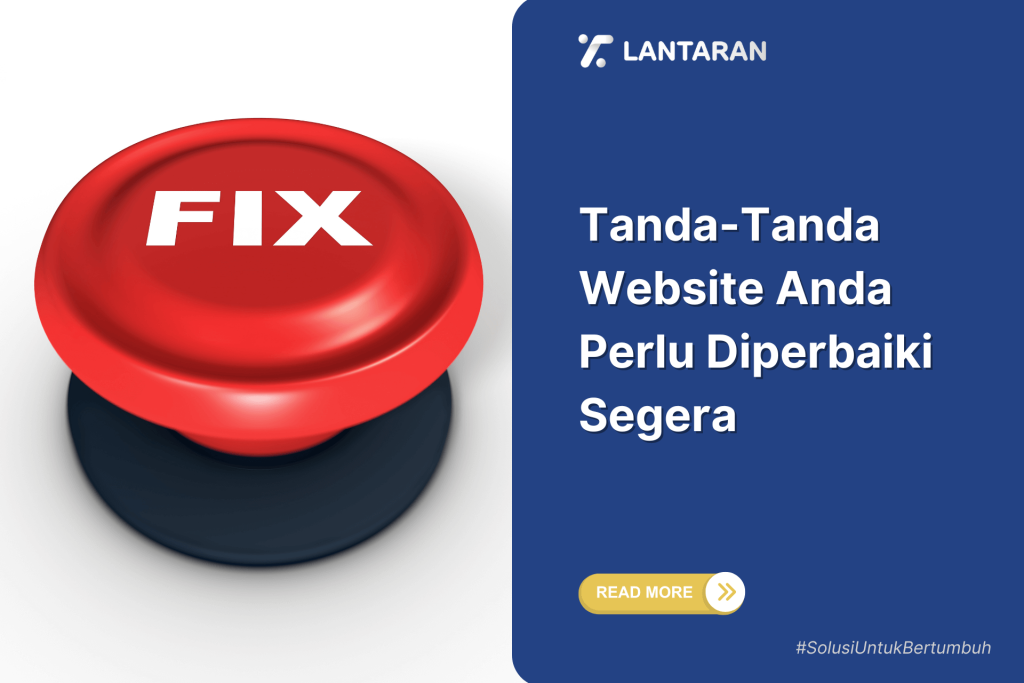Tanda-Tanda Website Anda Perlu Diperbaiki Segera