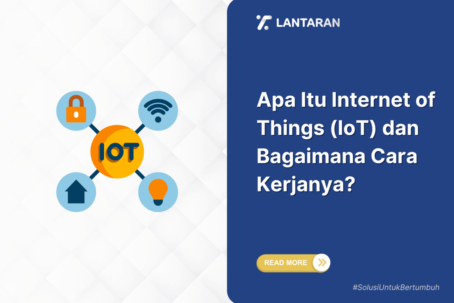 Apa Itu Internet of Things (IoT) dan Bagaimana Cara Kerjanya?