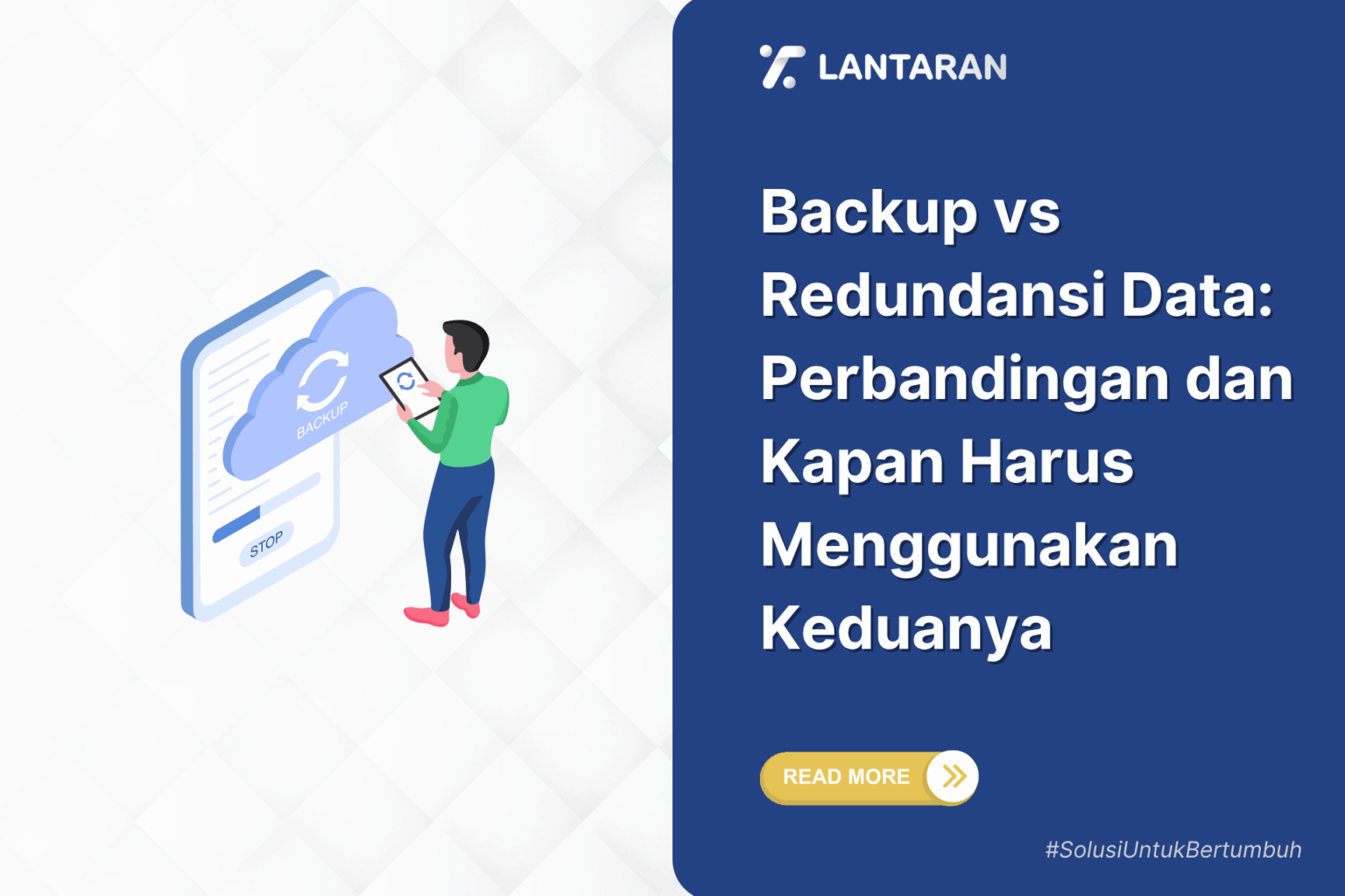 Backup vs Redundansi Data: Perbandingan dan Kapan Harus Menggunakan ...