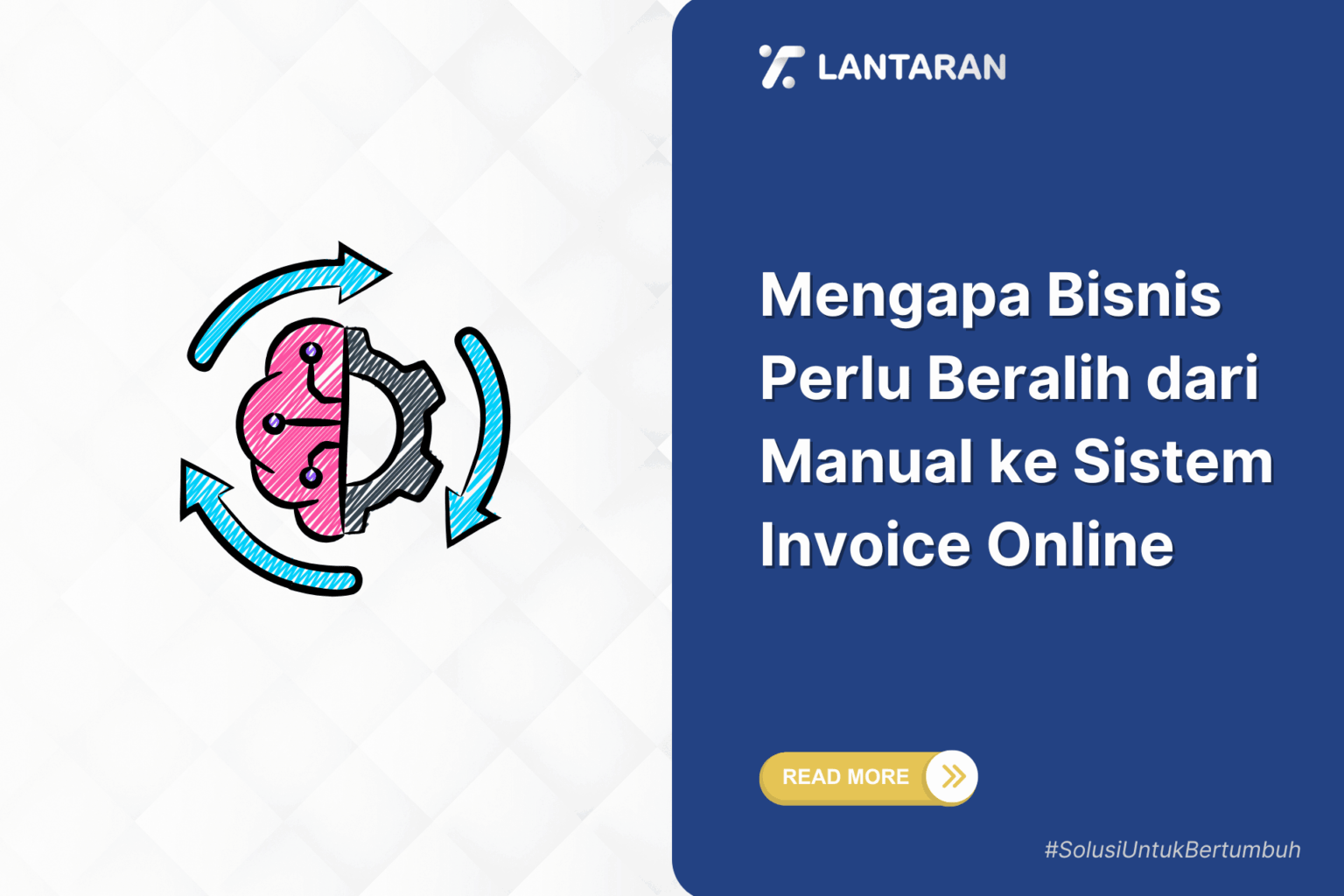 Mengapa Bisnis Perlu Beralih dari Manual ke Sistem Invoice Online