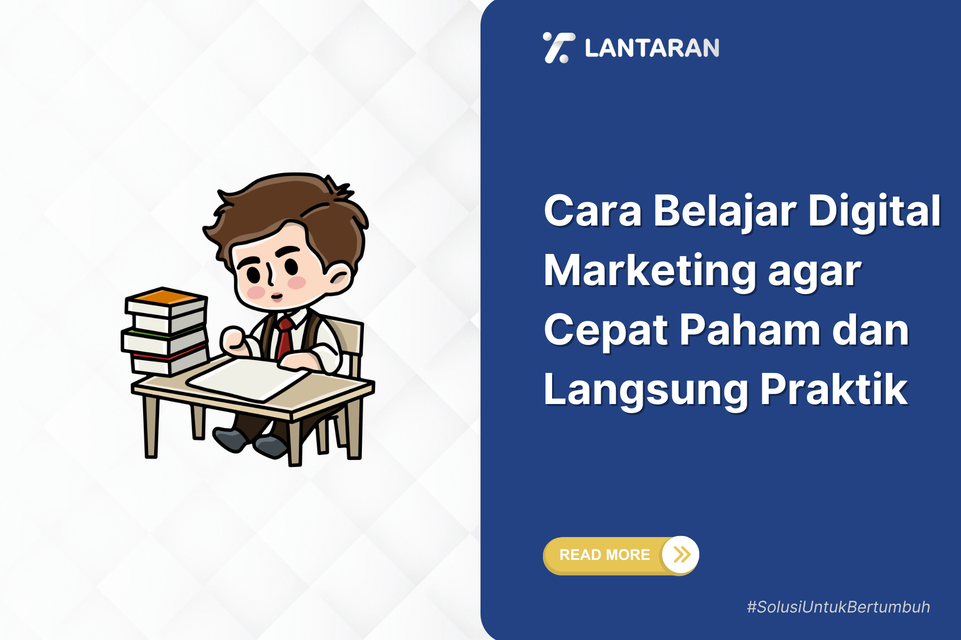 Cara Belajar Digital Marketing agar Cepat Paham dan Langsung Praktik